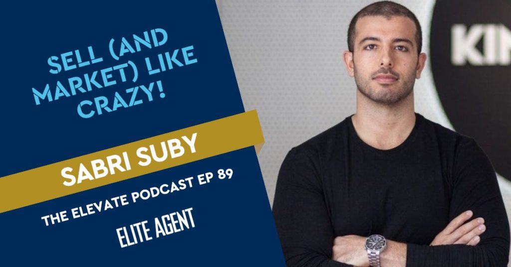 Sell (and market) like crazy: Sabri Suby