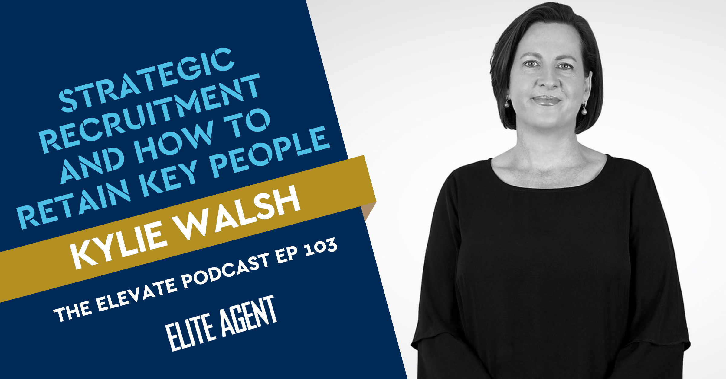 Kylie Walsh, DiJONES - Strategic recruitment and how to retain key people