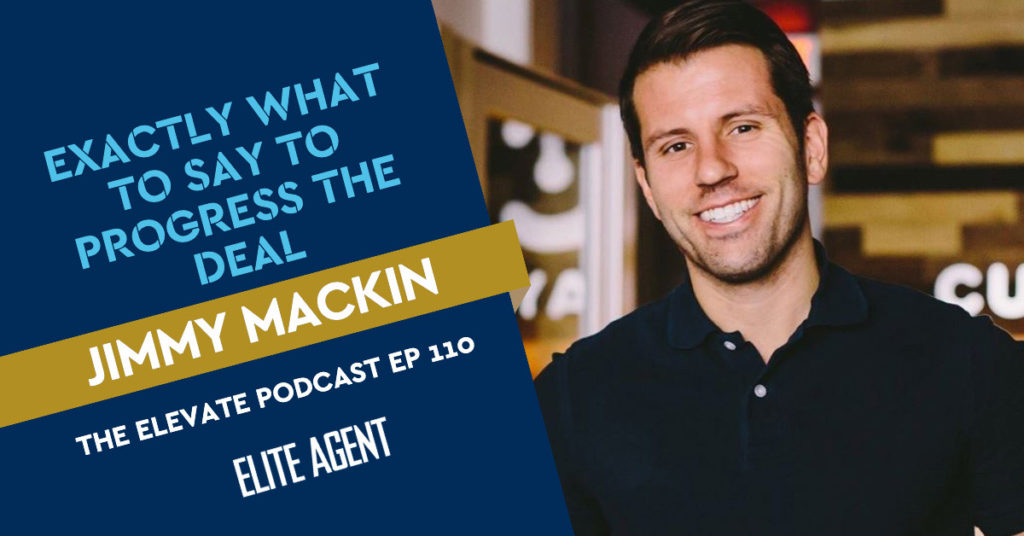 Exactly what to say to progress the deal: Jimmy Mackin