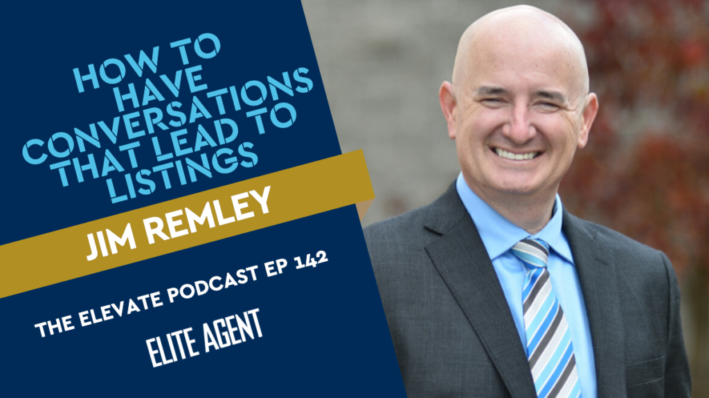 Jim Remley: How to have conversations about real estate (that lead to ...